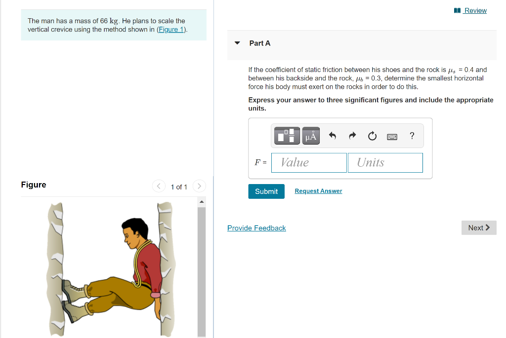 Solved Review The man has a mass of 66 kg. He plans to scale | Chegg.com