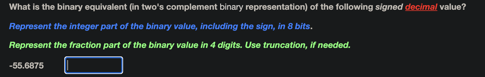 Solved What is the binary equivalent (in two's complement | Chegg.com