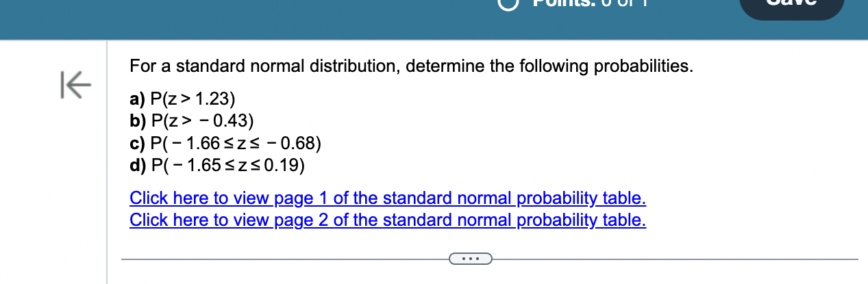 Solved For a standard normal distribution, determine the | Chegg.com