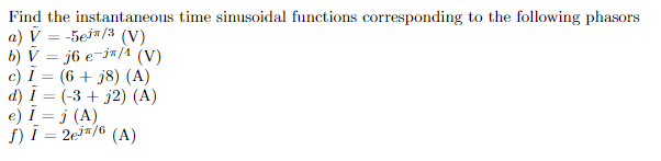 Solved Find the instantaneous time sinusoidal functions | Chegg.com