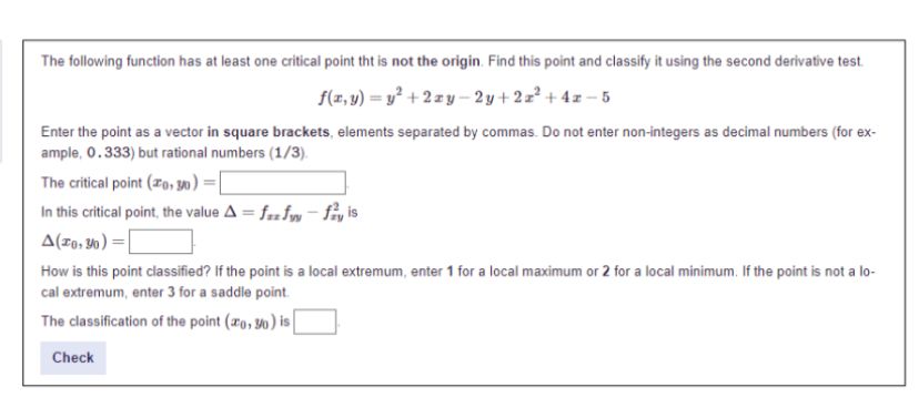Solved The following function has at least one critical | Chegg.com
