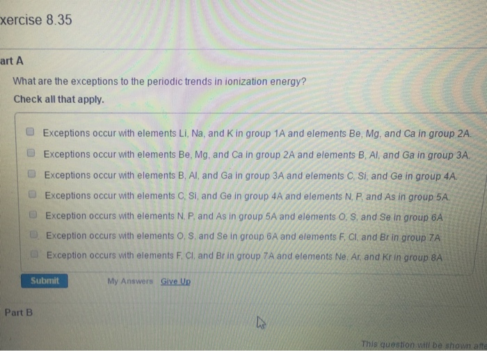 Solved What are the exceptions to the periodic trends in | Chegg.com