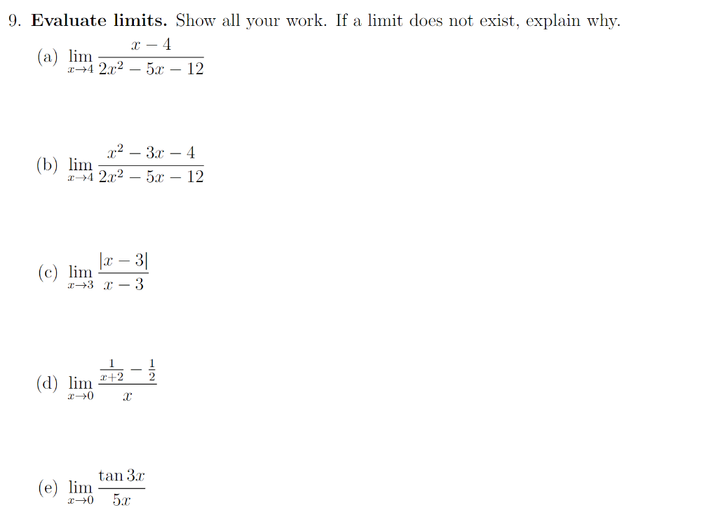 Solved 9. Evaluate limits. Show all your work. If a limit | Chegg.com