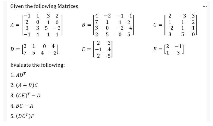 Solved .. Given the following Matrices -1 1 3 2 2 0 1 0 A= 3 | Chegg.com