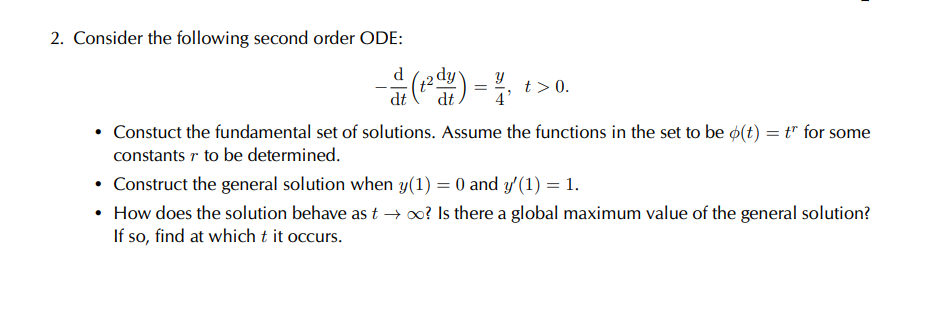 Solved 2. Consider the following second order ODE: −dtd(t2 | Chegg.com