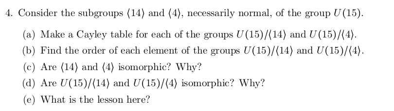 4. Consider the subgroups \( \langle 14\rangle \) and | Chegg.com