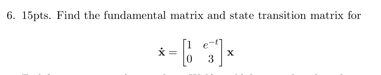 Solved 15pts. ﻿Find the fundamental matrix and state | Chegg.com