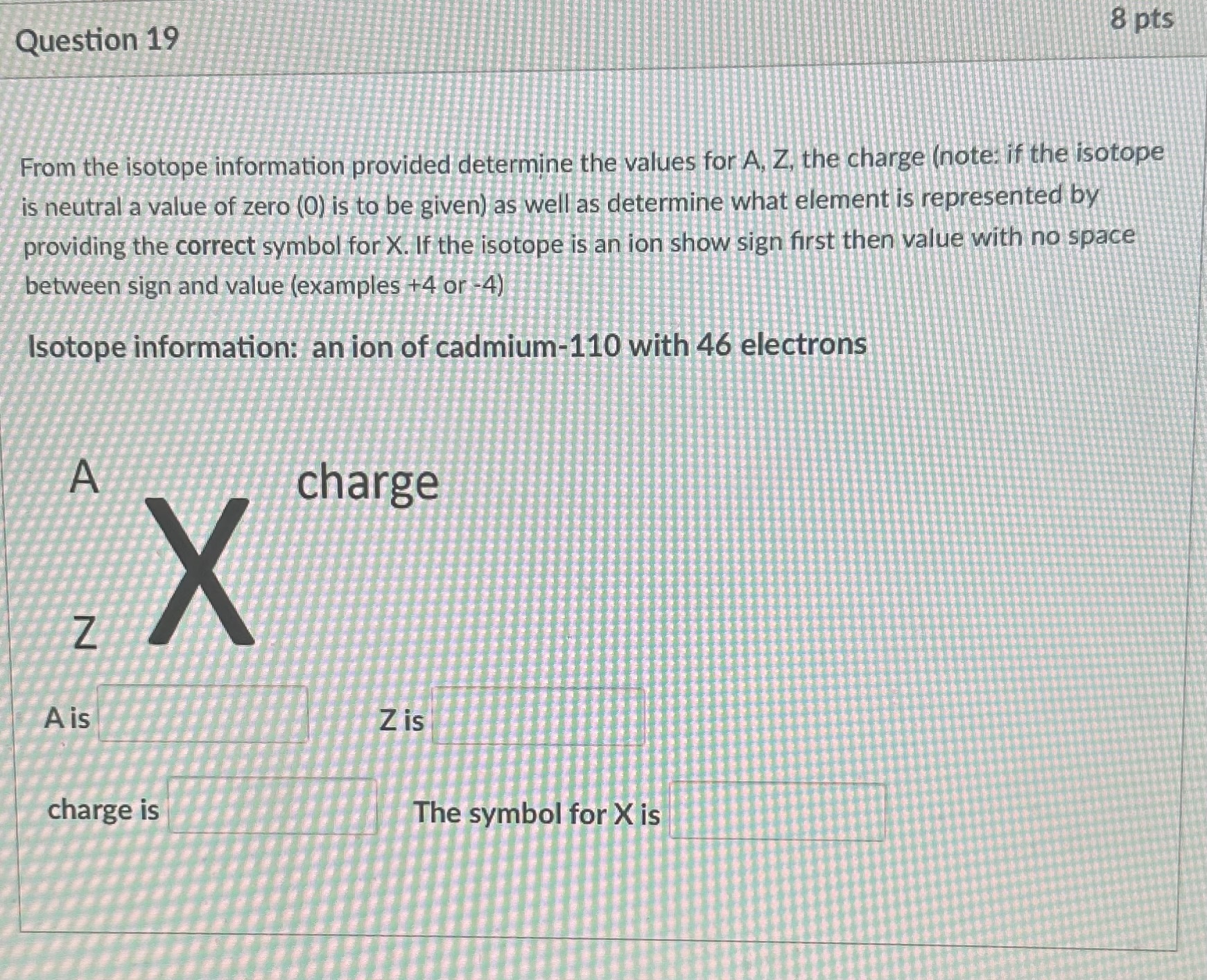 Solved From the isotope information provided determine the | Chegg.com