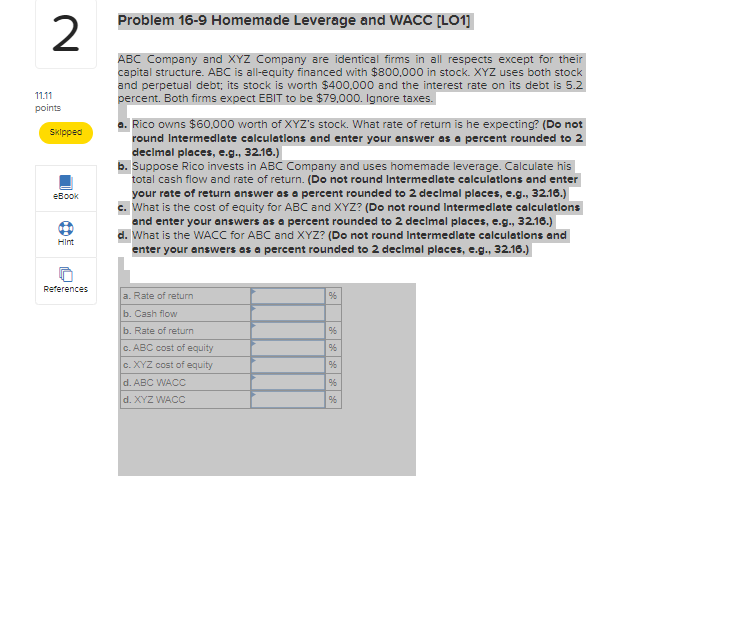 Solved Problem 16-9 Homemade Leverage and WACC [LO1] 2. | Chegg.com