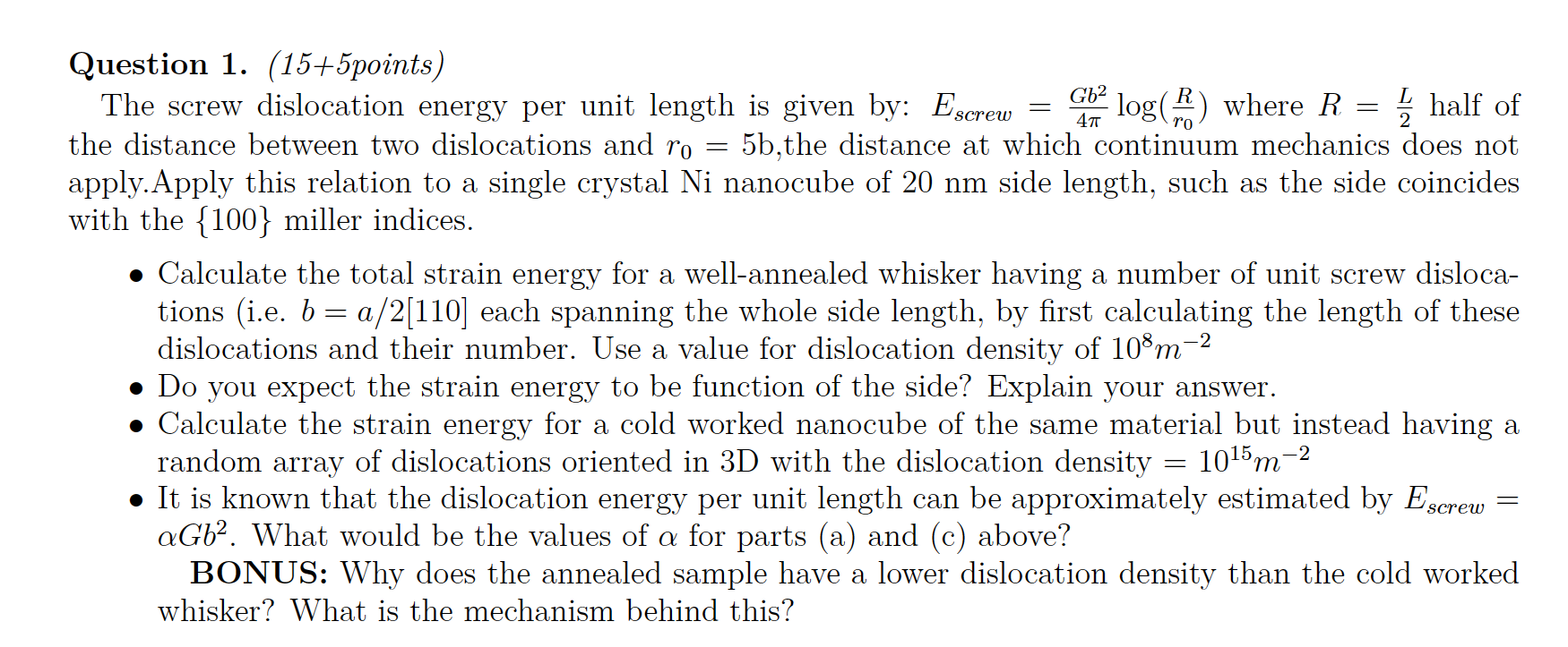 Solved Question 1. (15+5points) The screw dislocation energy | Chegg.com
