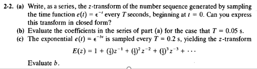 Solved 2-2. (a) Write, as a series, the z-transform of the | Chegg.com