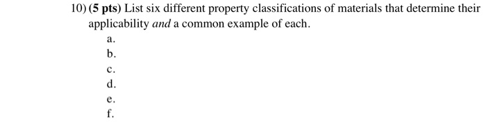 Solved 10) (5 pts) List six different property | Chegg.com