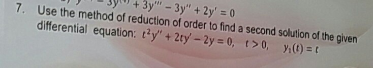 Solved 7. Use the method of reduction of order to find a | Chegg.com