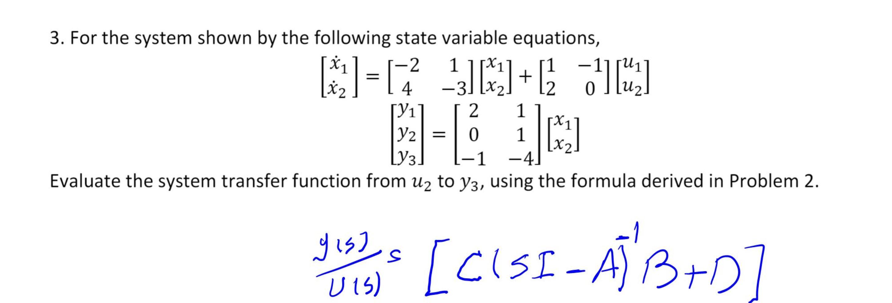 Solved 3. For the system shown by the following state | Chegg.com