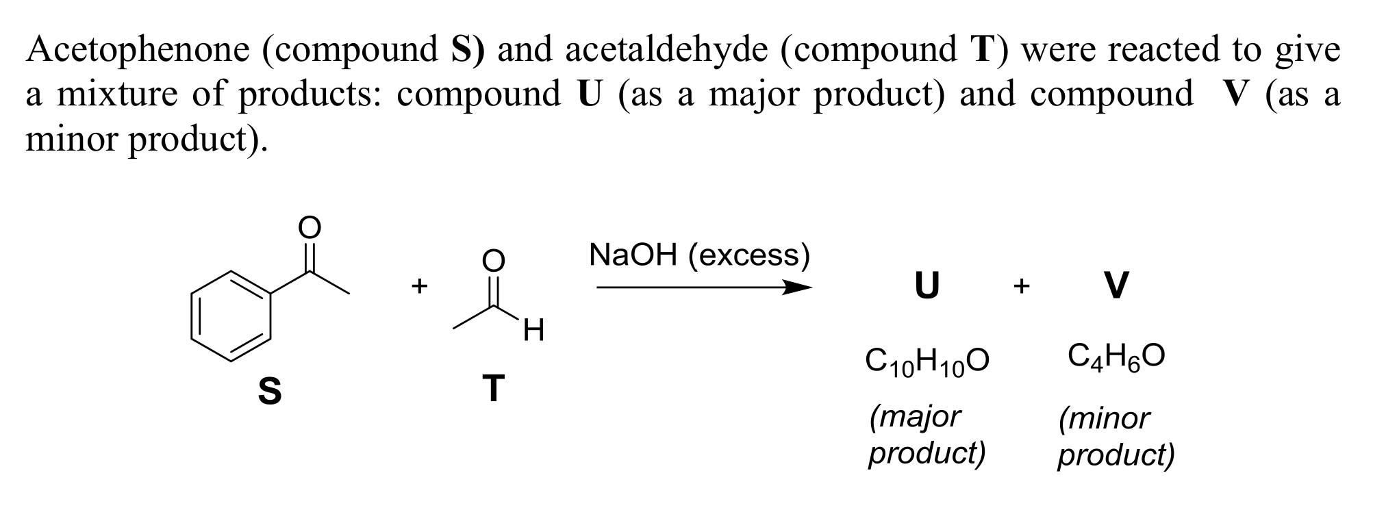 Solved Acetophenone (compound S) and acetaldehyde (compound | Chegg.com