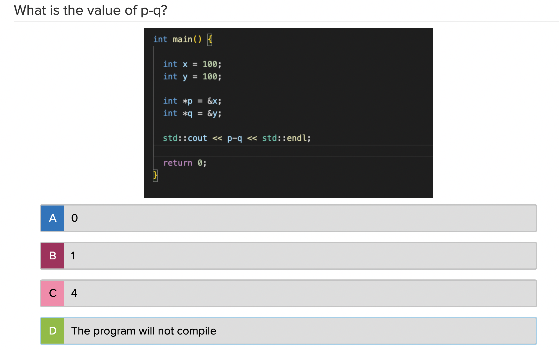 Solved What is the value of p−q ? int main( ) \{ int x=100; | Chegg.com