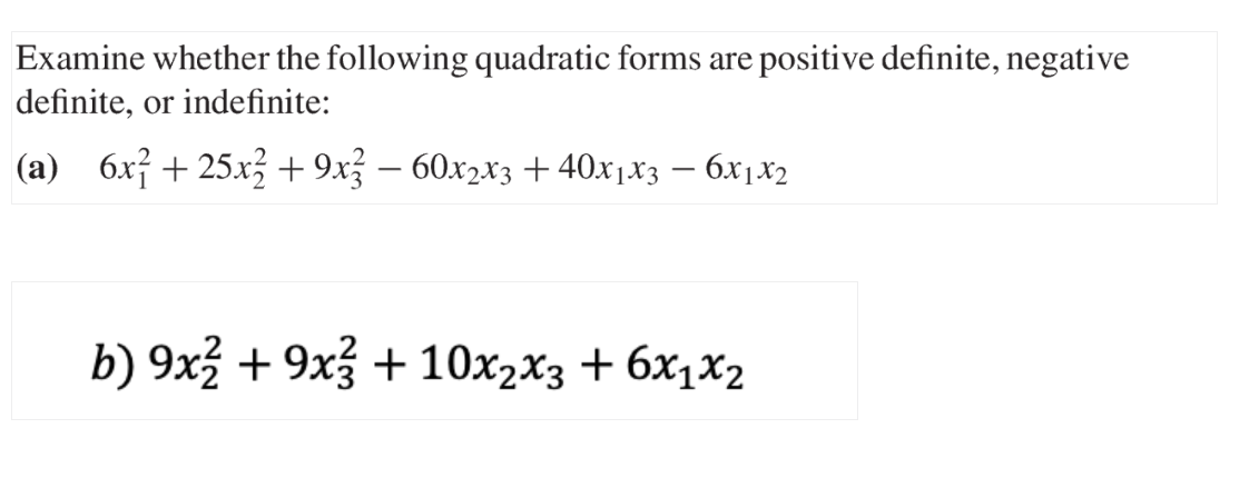 Solved Examine whether the following quadratic forms are | Chegg.com