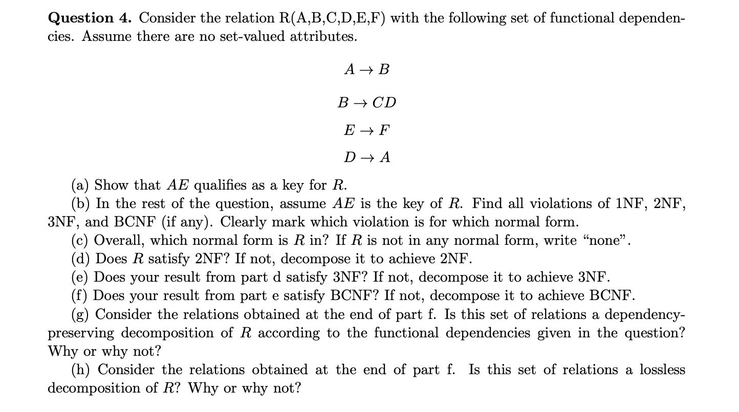 [Solved]: Question 4. Consider the relation R(A,B,C,D,E,F)