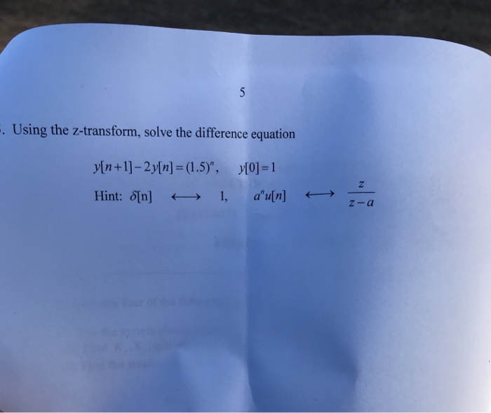 Solved Using the z-transform, solve the difference equation | Chegg.com