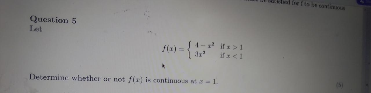 Solved for fto be continuous Question 5 Let 4-22 if a > 1 | Chegg.com