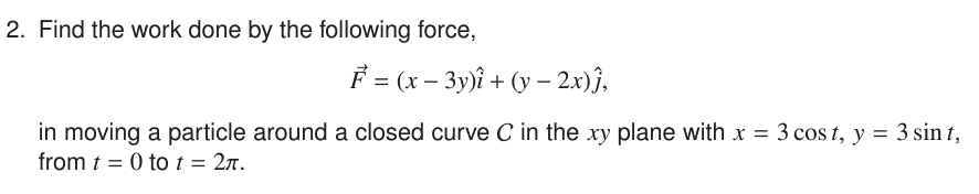Solved Find the work done by the following | Chegg.com