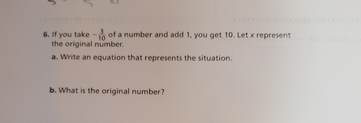 Solved 6. If you take of a number and add 1, you get 10. Let | Chegg.com