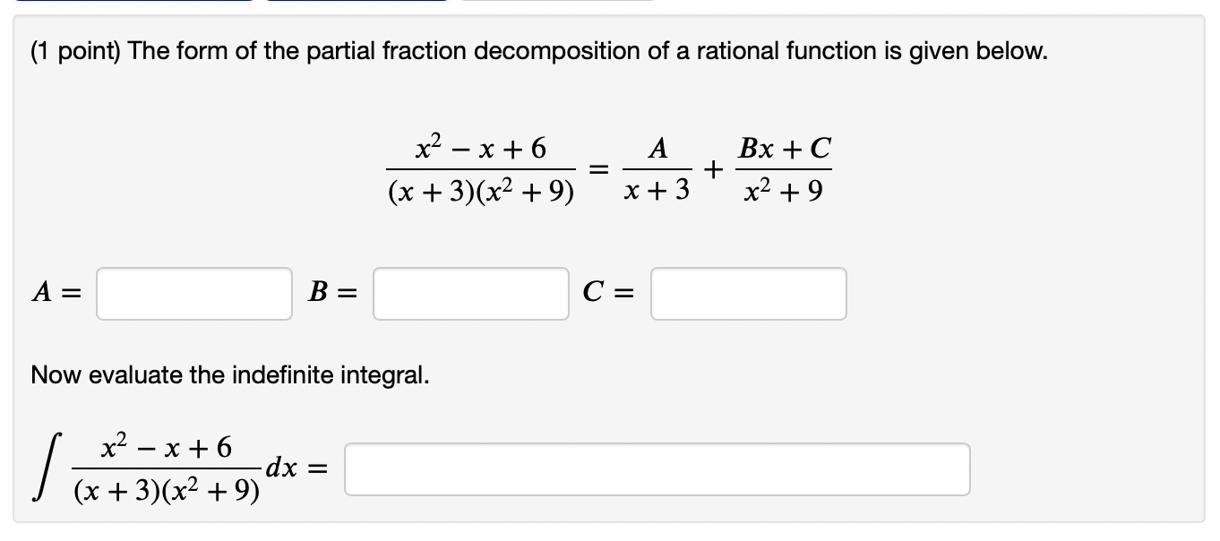 Solved The form of the partial fraction decomposition of a | Chegg.com