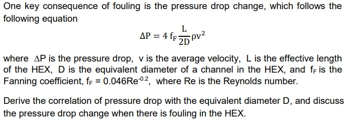 Solved pv2 One key consequence of fouling is the pressure | Chegg.com
