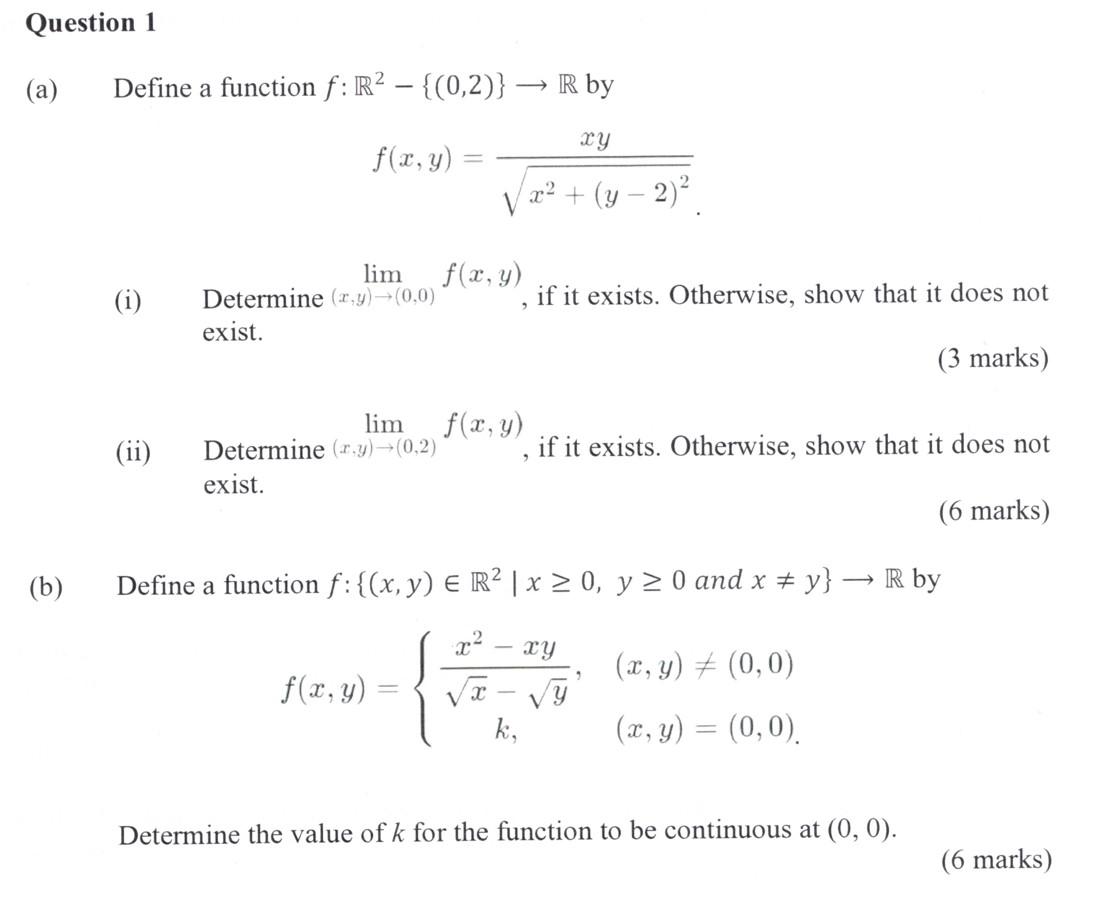 Solved Question 1 (a) Define a function f:R2−{(0,2)}→R by | Chegg.com
