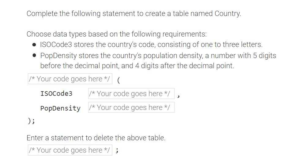 Solved Complete the following statement to create a table | Chegg.com