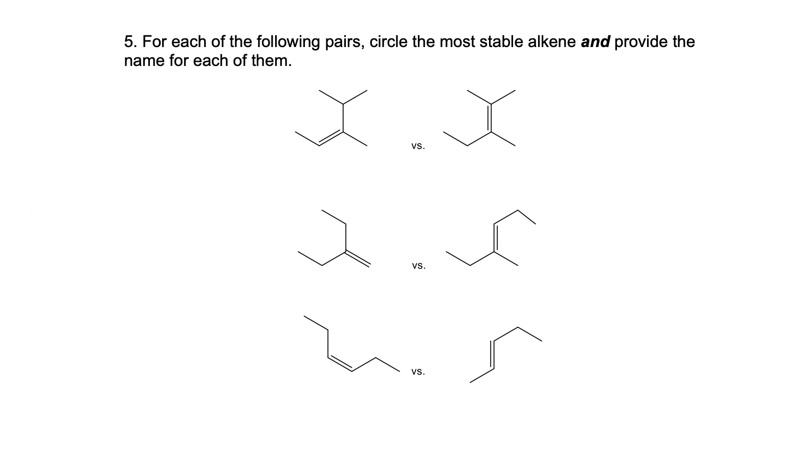 5. For each of the following pairs, circle the most | Chegg.com