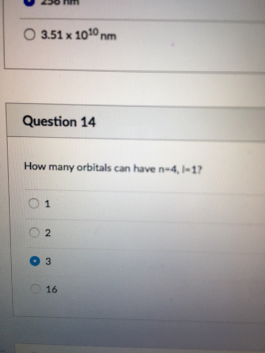 Solved How many orbitals can have n-4, l-1? 1 2 3 16 | Chegg.com