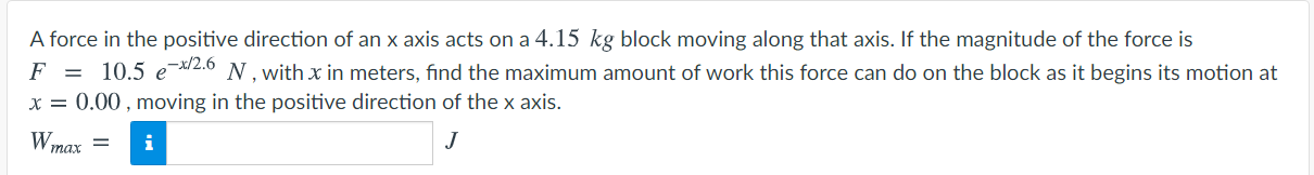Solved A force in the positive direction of an x axis acts | Chegg.com