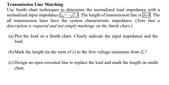 Solved Transmission Line Matching Use Smith chart techniques | Chegg.com