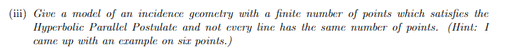 Solved (iii) Give a model of an incidence geometry with a | Chegg.com