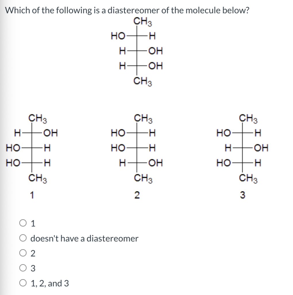 Solved Which of the following is a diastereomer of the | Chegg.com