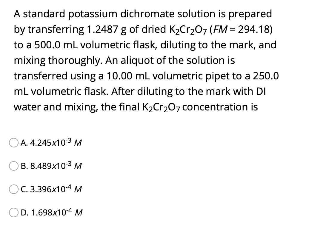 Solved A standard potassium dichromate solution is prepared | Chegg.com