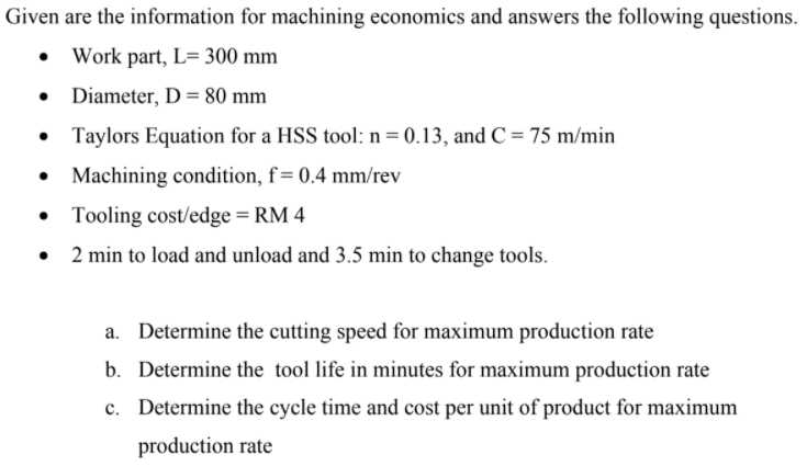 Solved Given are the information for machining economics and | Chegg.com