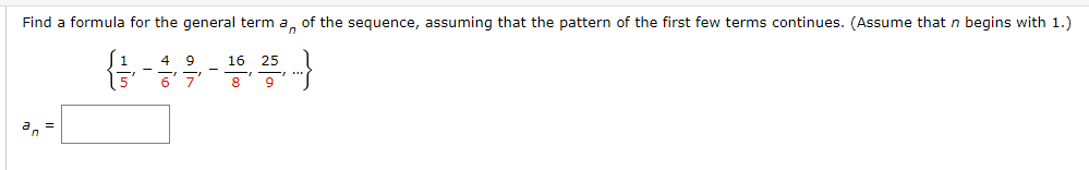 Solved Find a formula for the general term an of the | Chegg.com