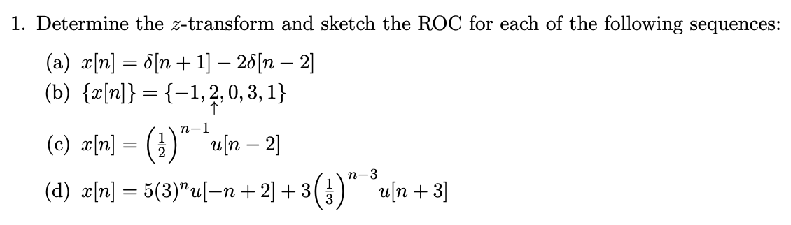Solved Determine the z-transform and sketch the ROC for each | Chegg.com