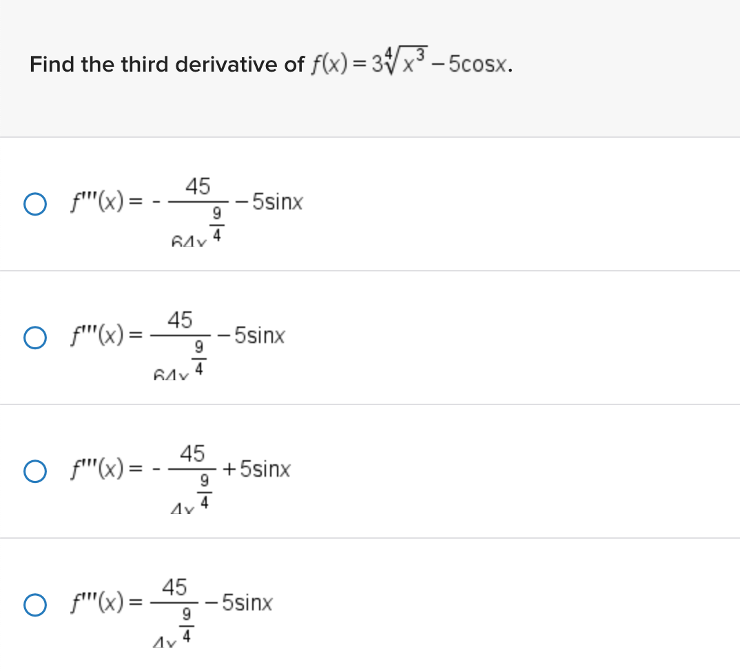 Solved d the third derivative of f(x)=34x3−5cosx | Chegg.com