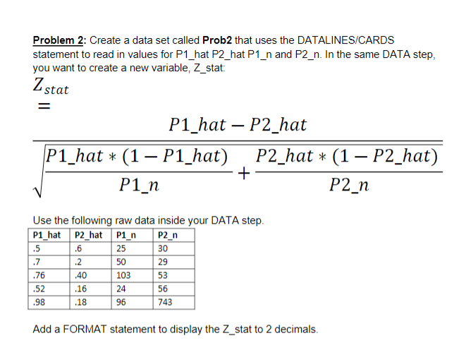 Solved Problem 2: Create a data set called Prob2 that uses | Chegg.com