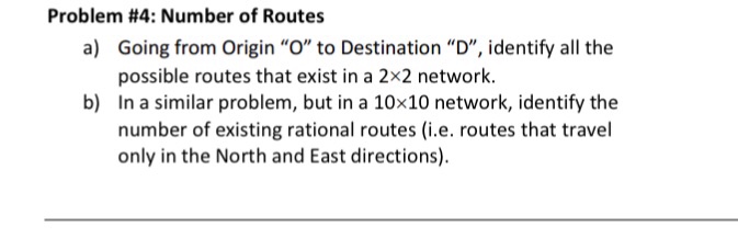 Solved Problem #4: Number of Routes a) Going from Origin "O" | Chegg.com