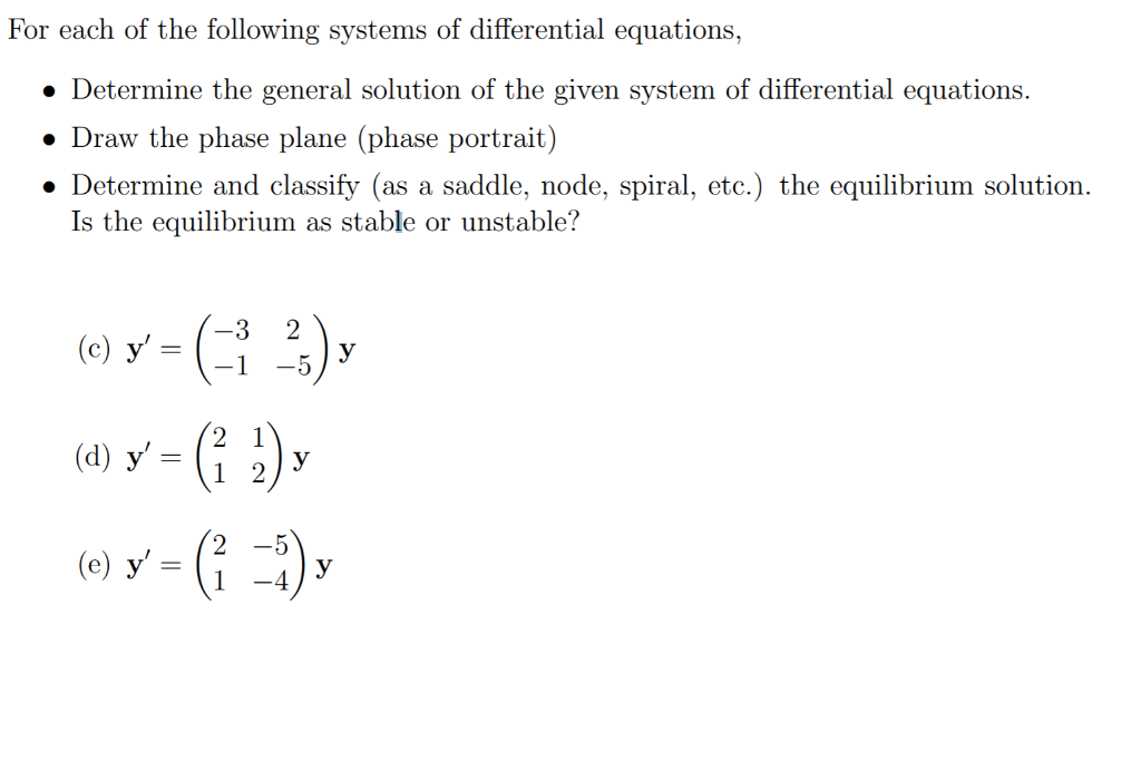 Solved For each of the following systems of differential | Chegg.com