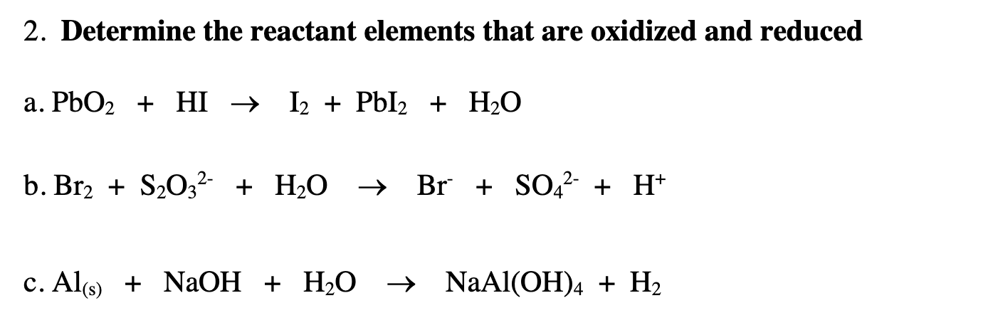 Solved 2. Determine the reactant elements that are oxidized | Chegg.com