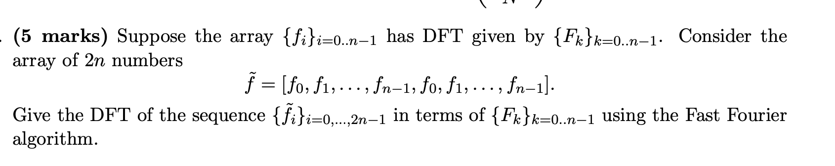 5 Marks Suppose The Array Fi Ion 1 Has Dft 