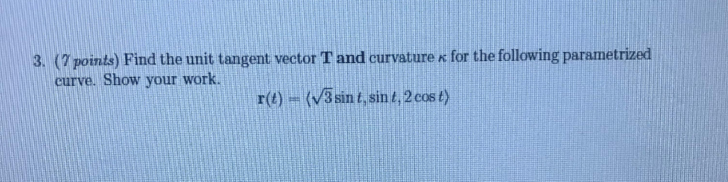 Solved (b) (3 points) For a parametrized curve r(t) | Chegg.com