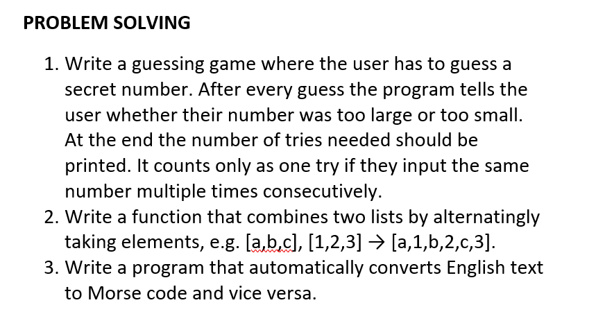 PROBLEM SOLVING 1. Write a guessing game where the | Chegg.com