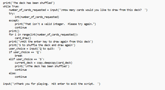 Solved print("The deck has been shuffled") while True: | Chegg.com