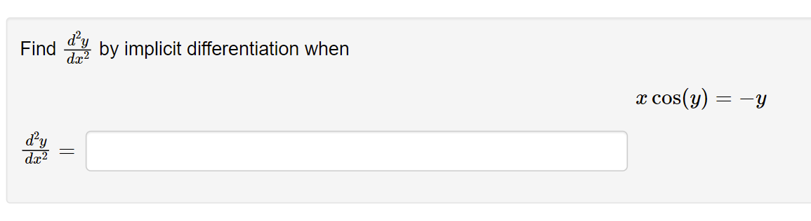 Solved Find du by implicit differentiation when x cos(y) = | Chegg.com